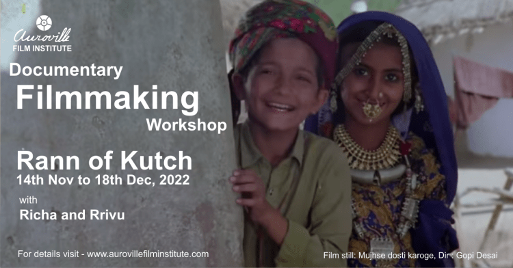Hands On – Documentary Film Workshop – Auroville Film Institute