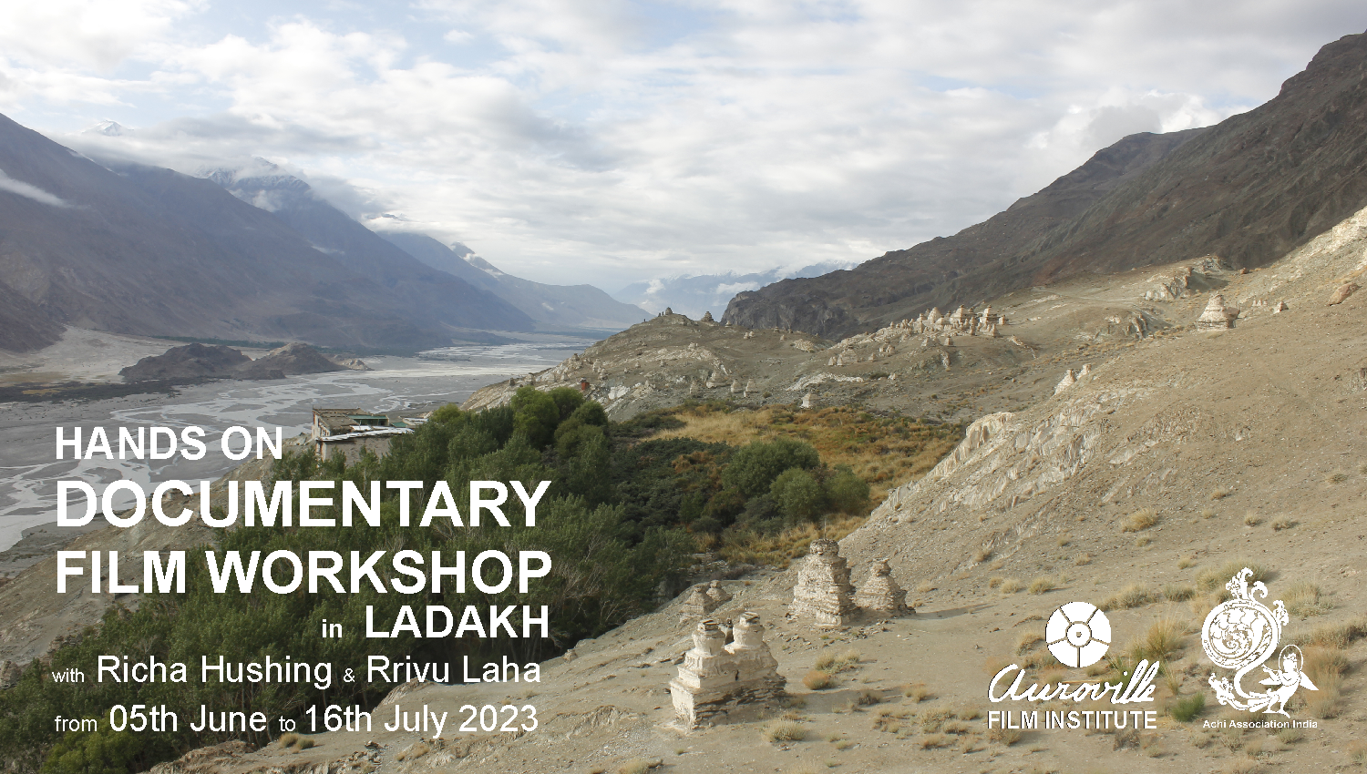 Hands On Documentary Film Workshop @ Ladakh – Auroville Film Institute